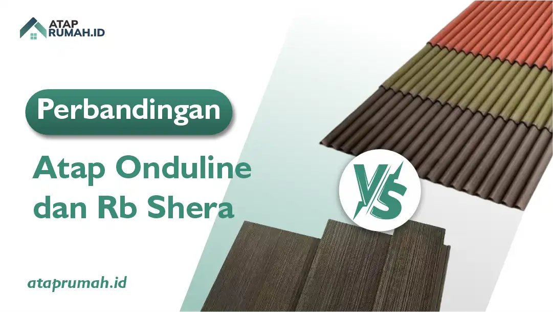 Perbandingan atap Onduline dan Rb Shera - Atap Rumah